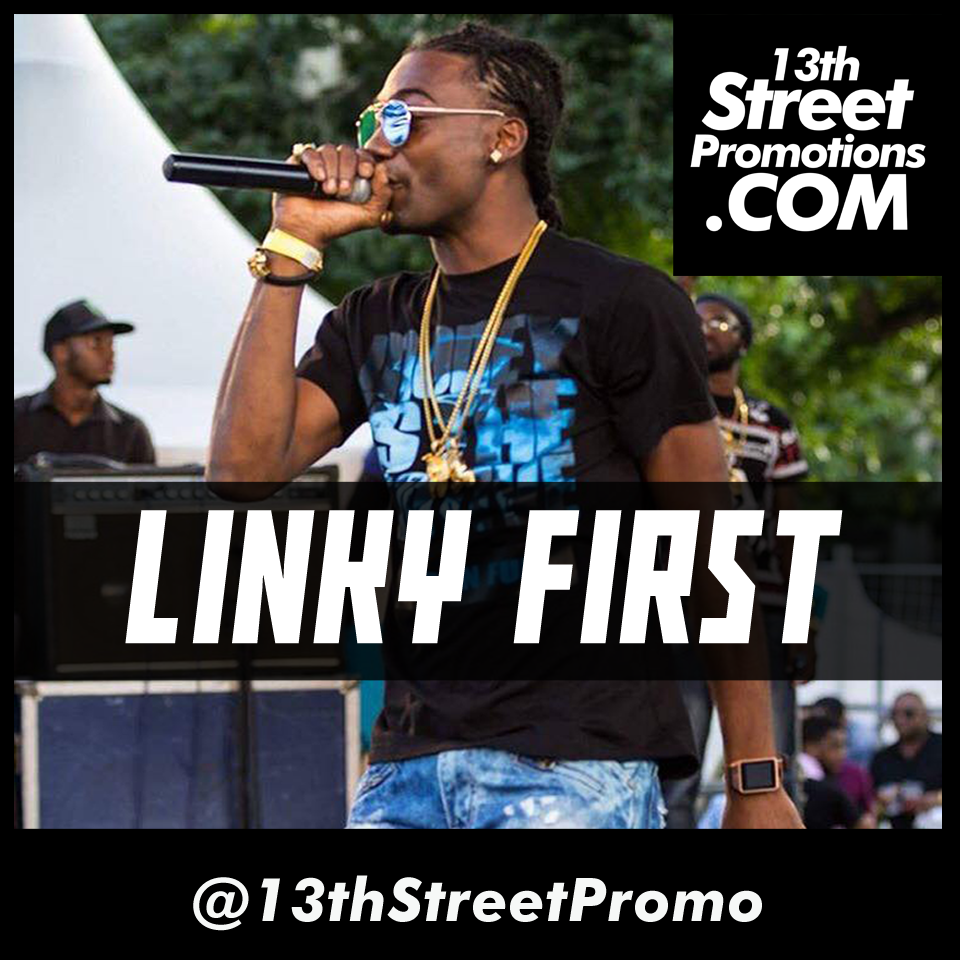 @LinkyFirst3: The Jamaican Soca Artist To Watch! – 13th Street Promotions