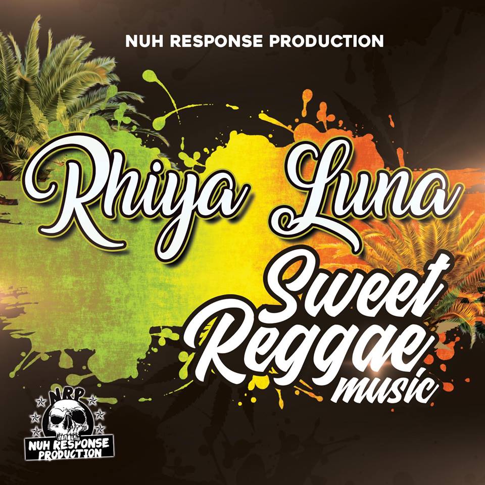 Rhiya Luna’s “Sweet Reggae Music” Is What You Need Today! – 13th Street ...